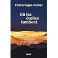 Amazon.fr - Où les étoiles tombent - Sapin-Defour, Cédric - Livres