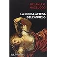 La lunga attesa dell'angelo : Mazzucco, Melania G.: Amazon.it: Libri