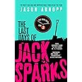 The Last Days of Jack Sparks: The most chilling and unpredictable ...