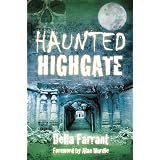 The Highgate Vampire: The Infernal World of the Undead Unearthed at ...