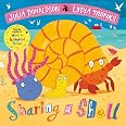 Sharing a Shell : Donaldson, Julia, Monks, Lydia: Amazon.co.uk: Books