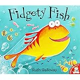 The Very Fidgety Fish (My First Storybook): Amazon.co.uk: Galloway ...