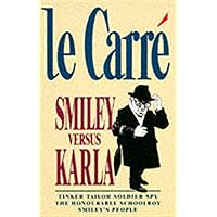 Smiley versus Karla: W: Tinker Tailor Soldier Spy, The Honourable ...