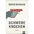 Schwere Knochen: Roman : Schalko, David: Amazon.de: Bücher