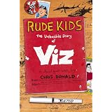 The Inside Story of Viz: Rude Kids: Amazon.co.uk: Donald, Chris ...