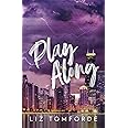Play Along (Windy City Series Book 4) : Tomforde, Liz: Amazon.co.uk: Books
