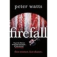 Firefall: an omnibus edition: Amazon.co.uk: Watts, Peter: 9781786696106 ...