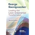 Leading the Lean Enterprise Transformation, 2nd Edition : George ...