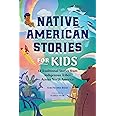 Native American Stories for Kids: 12 Traditional Stories from ...