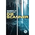Die Scanner : Sonntag, Robert M.: Amazon.de: Bücher