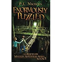 Enormously Puzzled (The Puzzled Mystery Adventure Series: Book 5)
