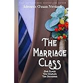The Marriage Class - a Novel: Amazon.co.uk: O'man Nwokedi, Adesuwa ...
