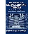 The Principles of Deep Learning Theory: An Effective Theory Approach to ...