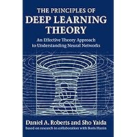 The Principles of Deep Learning Theory: An Effective Theory Approach to ...