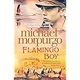 Flamingo Boy : Morpurgo, Michael: Amazon.co.uk: Books