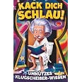 Kack dich schlau! Unnützes Klugscheißer-Wissen fürs Klo