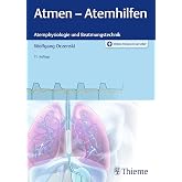 Atmen - Atemhilfen: Atemphysiologie und Beatmungstechnik : Oczenski ...