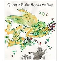 Beyond the Page: Amazon.co.uk: Quentin Blake: 9781849760836: Books