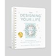 The Designing Your Life Workbook: A Framework for Building a Life You ...