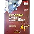 Decoding Artificial Intelligence: Textbook For CBSE Class 10 (2025-26 Examination) : Dr. Sachin ...