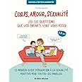 Corps, amour, sexualité : les 100 questions que vos enfants vont vous ...