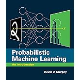 Machine Learning: A Probabilistic Perspective (Adaptive computation and ...