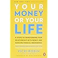 Your Money or Your Life , 9 Steps to Transforming Your Relationship ...
