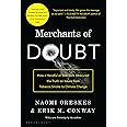 Merchants of Doubt: How a Handful of Scientists Obscured the Truth on ...