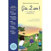 J'ai 2 ans ! Livre pratique pour mieux comprendre votre enfant