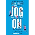 Jog On: How Running Saved My Life by Mackie, Bella
