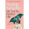 My Not So Perfect Life: A Novel: Amazon.co.uk: Kinsella, Sophie ...