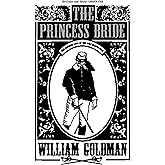 The Princess Bride: An Illustrated Edition of S. Morgenstern's Classic ...