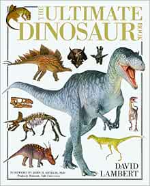 The Ultimate Dinosaur Book: Amazon.co.uk: Lambert, David: 9781564583048 ...