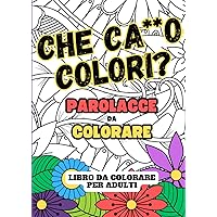 Parolacce da colorare: Il libro rilassante per adulti con 31 mandala e ...