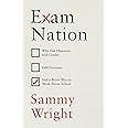 Exam Nation: Why Our Obsession with Grades Fails Everyone – and a ...