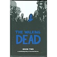 The Walking Dead Book 2: A Continuing Story of Survival Horror: 02 ...