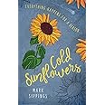 Cold Sunflowers : Sippings, Mark: Amazon.co.uk: Books