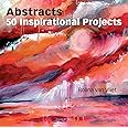 Abstracts: 50 Inspirational Projects : Vliet, Rolina van: Amazon.fr: Livres