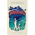 Dadventures: Amazing Outdoor Adventures for Daring Dads and Fearless ...