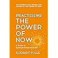 Practising the Power of Now: Meditations, Exercises and Core Teachings ...