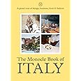 The Monocle Book of Italy: A grand tour of design,business,food and ...