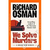 We Solve Murders: The Sunday Times #1 bestselling murder mystery from ...