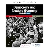 Democracy and Nazism: Germany 1918-1945 (Oxford A Level History for AQA ...
