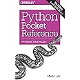 Python Pocket Reference: Python in Your Pocket (Pocket Reference (O'Reilly)) : Mark Lutz: Amazon ...
