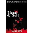 Blood And Gold: The Vampire Chronicles 8 by Rice, Anne