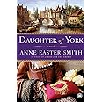 Daughter of York: A Novel: Amazon.co.uk: Smith, Anne Easter ...