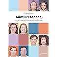 Mimikresonanz: Gefühle sehen. Menschen verstehen. : Eilert, Dr. Dirk W ...