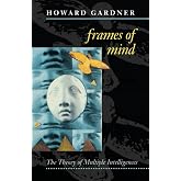 Frames of Mind: The Theory of Multiple Intelligences : Gardner, Howard ...