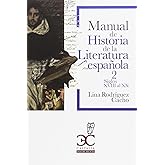 Manual de Historia de la Literatura española 1: Siglos XIII al XVII ...