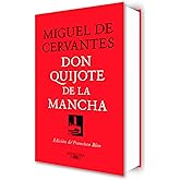 Don Quijote de la Mancha (Edición conmemorativa de la RAE y la ASALE ...